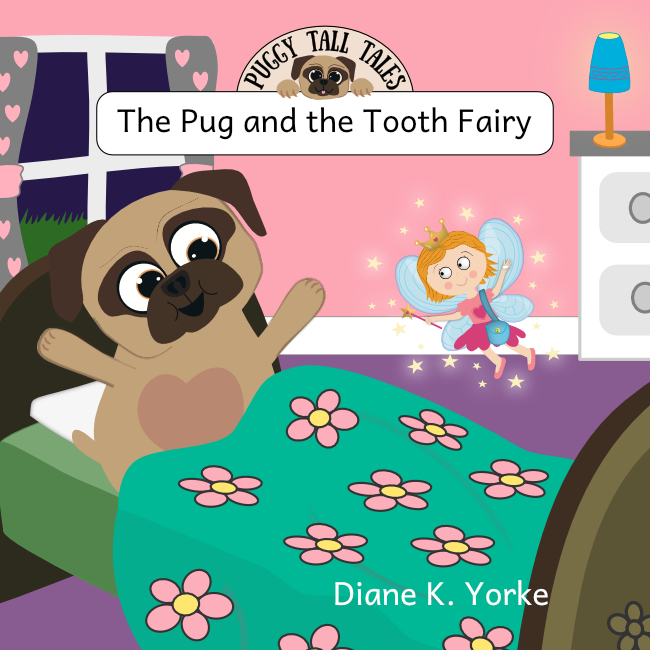 The Pug and the Tooth Fairy - Puggy Designs